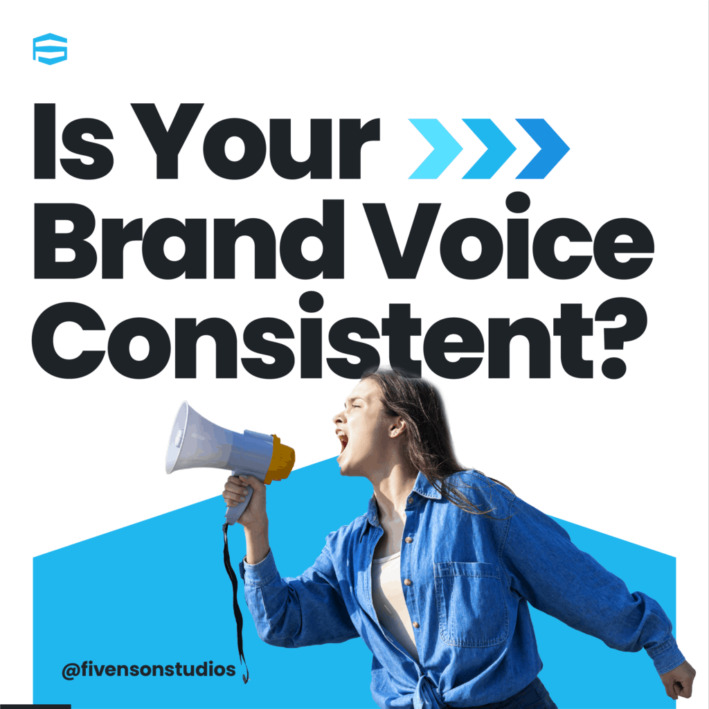 Is Your Brand Voice Consistent? - Website Design & Development, Graphic ...